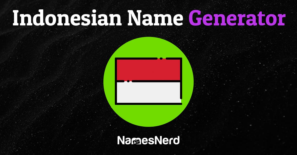 Indonesian Name Generator (565+ Unique Options)