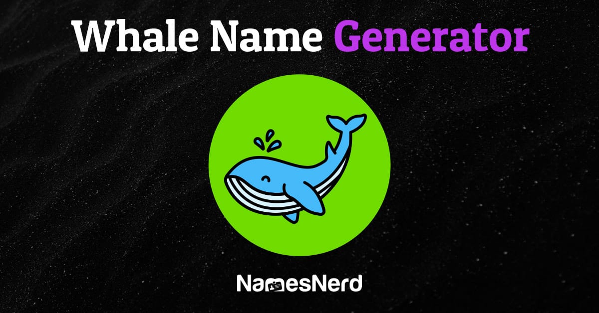 Whale Name Generator : 511+ Creative Ideas
